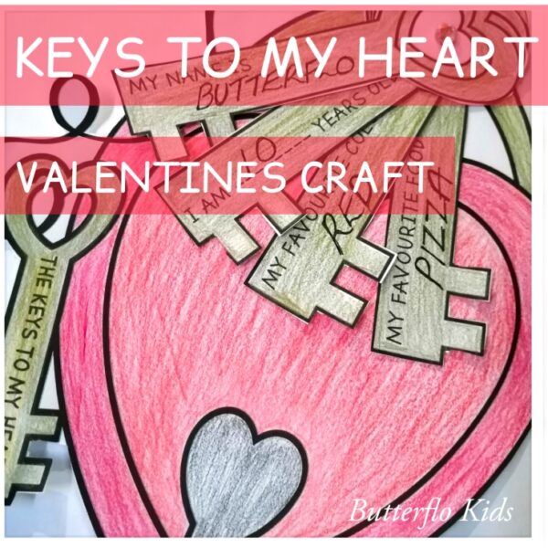 Valentines Craft - Keys to My Heart - Butterflo Kids