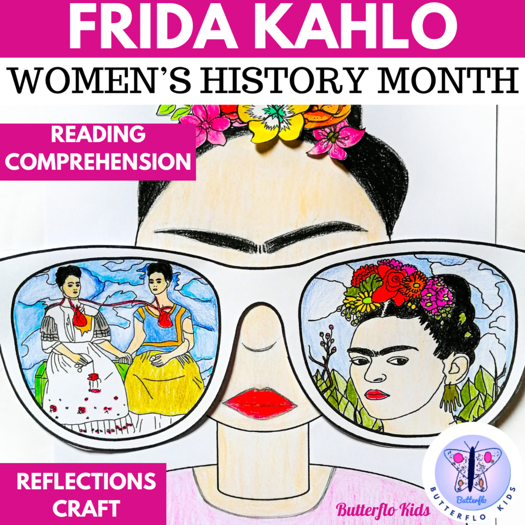 Frida Kahlo Women's History Month Reading Comprehension - Butterflo Kids