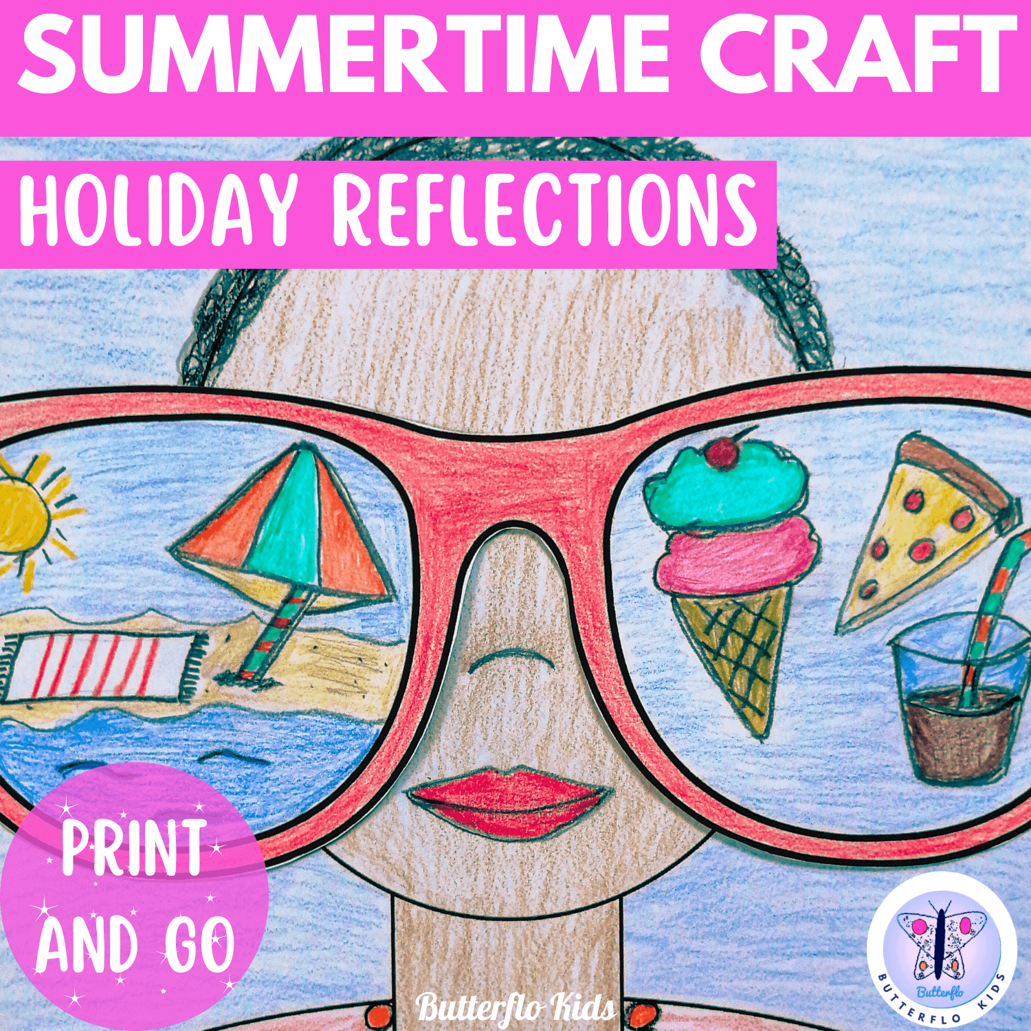 SUMMER ARTS AND CRAFTS - Summertime Reflections - Butterflo Kids